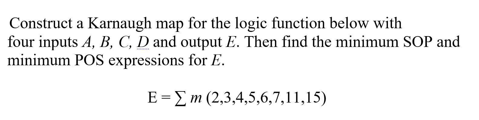 Solved Construct a Karnaugh map for the logic function below | Chegg.com