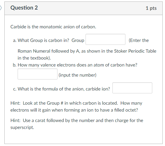 Carbide is the monatomic anion of carbon. a. What | Chegg.com