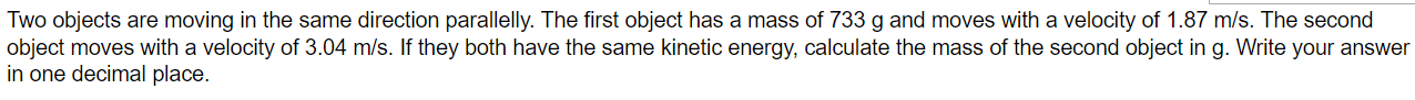 Solved Two objects are moving in the same direction | Chegg.com