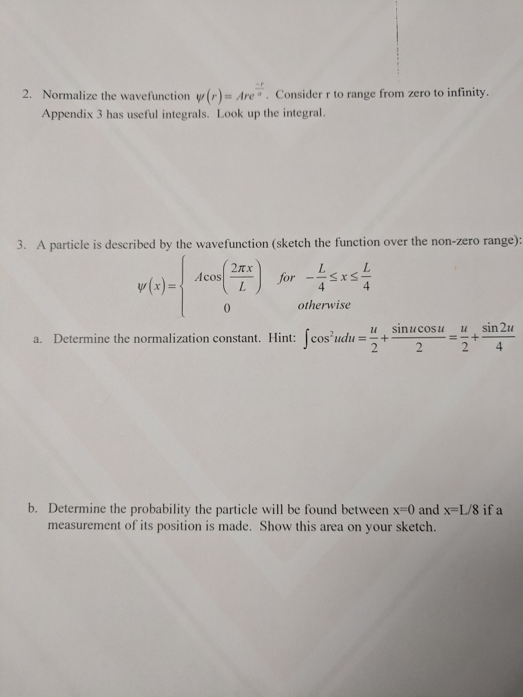 Solved Normalize the wavefunction ψ(r)-Are". Consider r to | Chegg.com