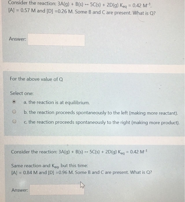Solved Consider the reaction: 3A(g) +B(G) 5C(s)+2D(g) Keq | Chegg.com