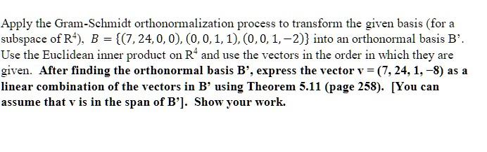 Solved Apply the Gram-Schmidt orthonormalization process to | Chegg.com
