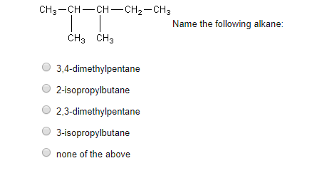 Solved CH3-CH-CH-CH2-CH3 Name the following alkane: CH3 CH3 | Chegg.com