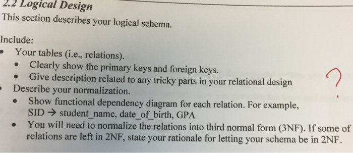 Solved how to make a the logical schema design from this | Chegg.com