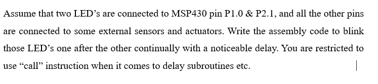 Solved Assume that two LED's are connected to MSP430 pin | Chegg.com