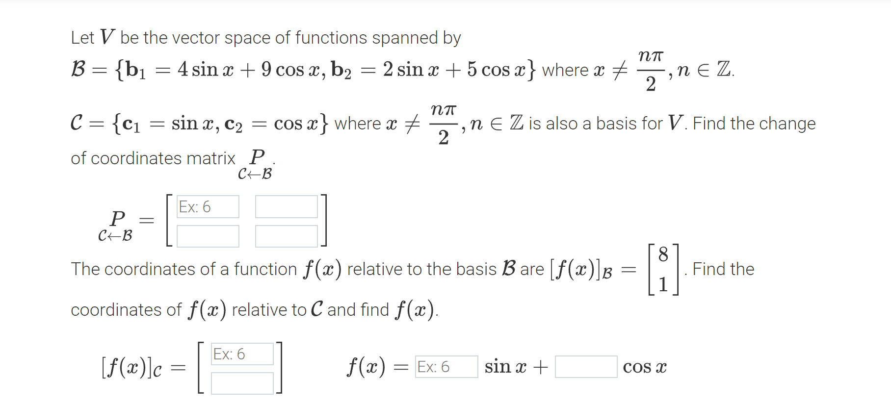 Solved Let V be the vector space of functions spanned by | Chegg.com