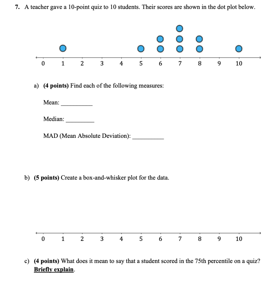 Solved 7. A teacher gave a 10-point quiz to 10 students. | Chegg.com