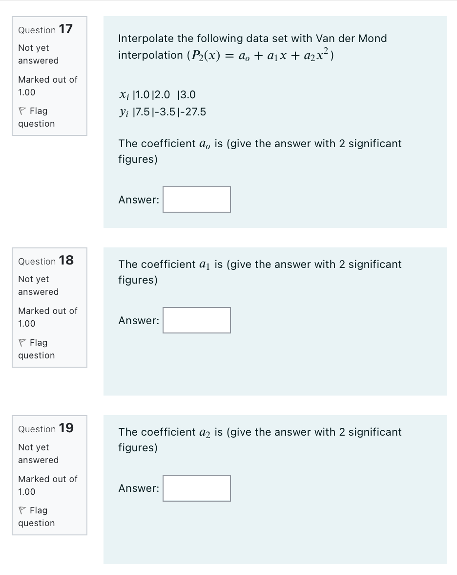 Solved Question 17 Not yet Interpolate the following data | Chegg.com