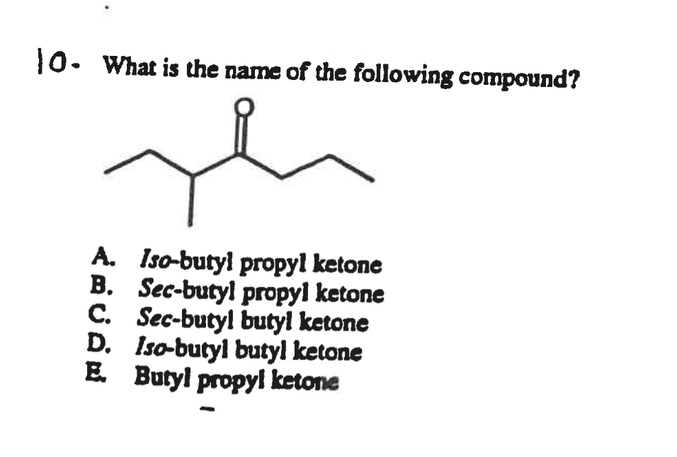 Solved 10. What is the name of the following compound? A. | Chegg.com