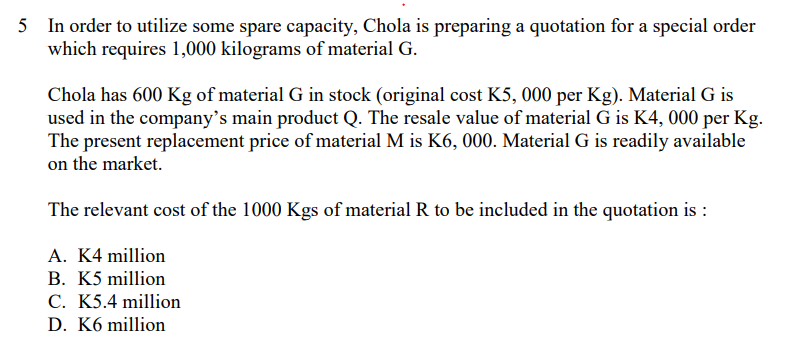 Solved 5 In order to utilize some spare capacity, Chola is | Chegg.com