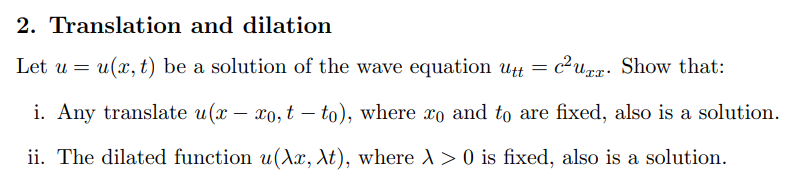 Solved Translation and dilation\\nLet u=u(x,t) be a solution | Chegg.com