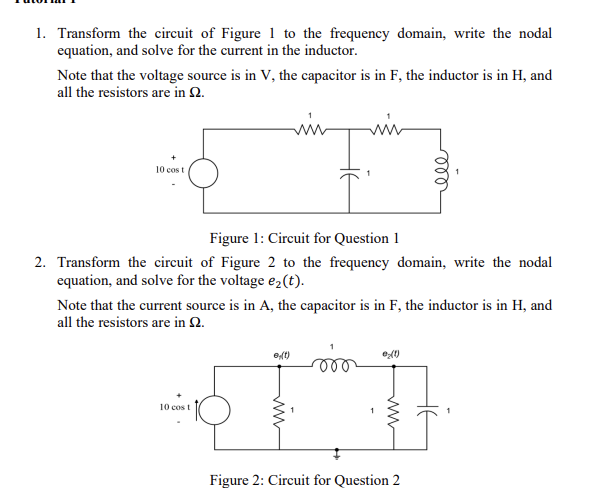 Solved 1. Transform the circuit of Figure 1 to the frequency | Chegg.com