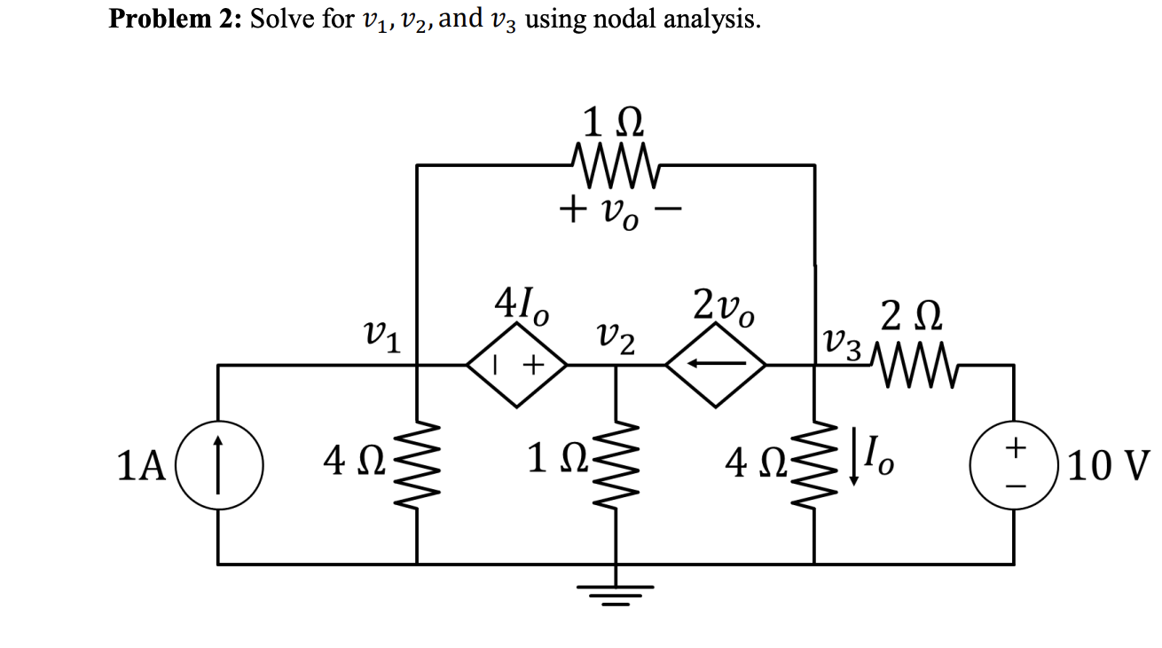 Solved Problem 2: Solve for V1, V2, and v3 using nodal | Chegg.com