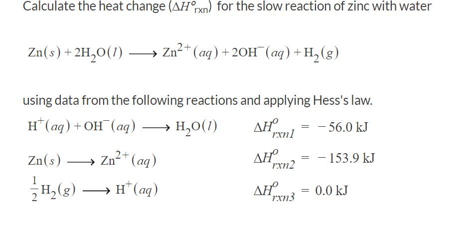 Solved Calculate the heat change (AH°rxn) for the slow | Chegg.com
