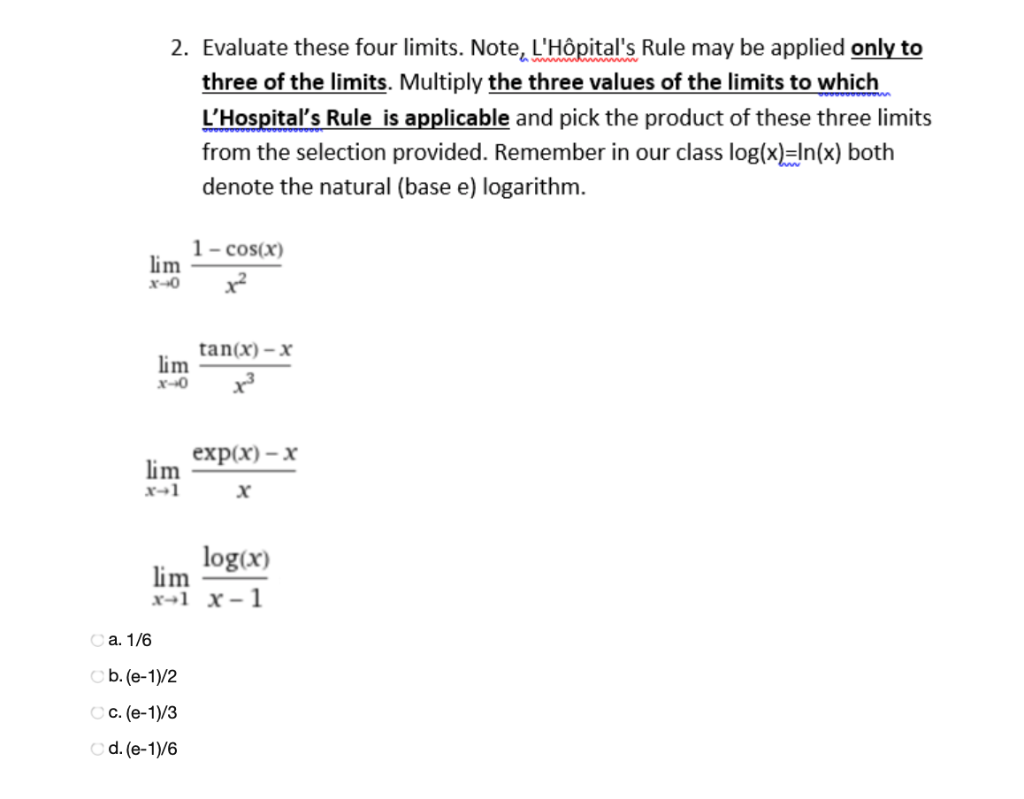 Solved 2. Evaluate these four limits. Note, L'Hôpital's Rule | Chegg.com
