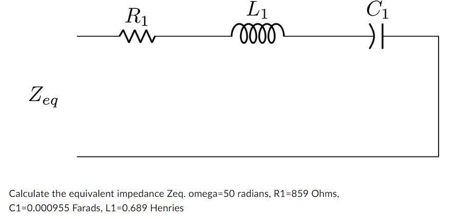 Solved Calculate the equivalent impedance Zeq. omega=50 | Chegg.com