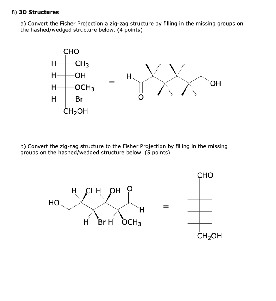 Solved 8) 3D Structures a) Convert the Fisher Projection a | Chegg.com