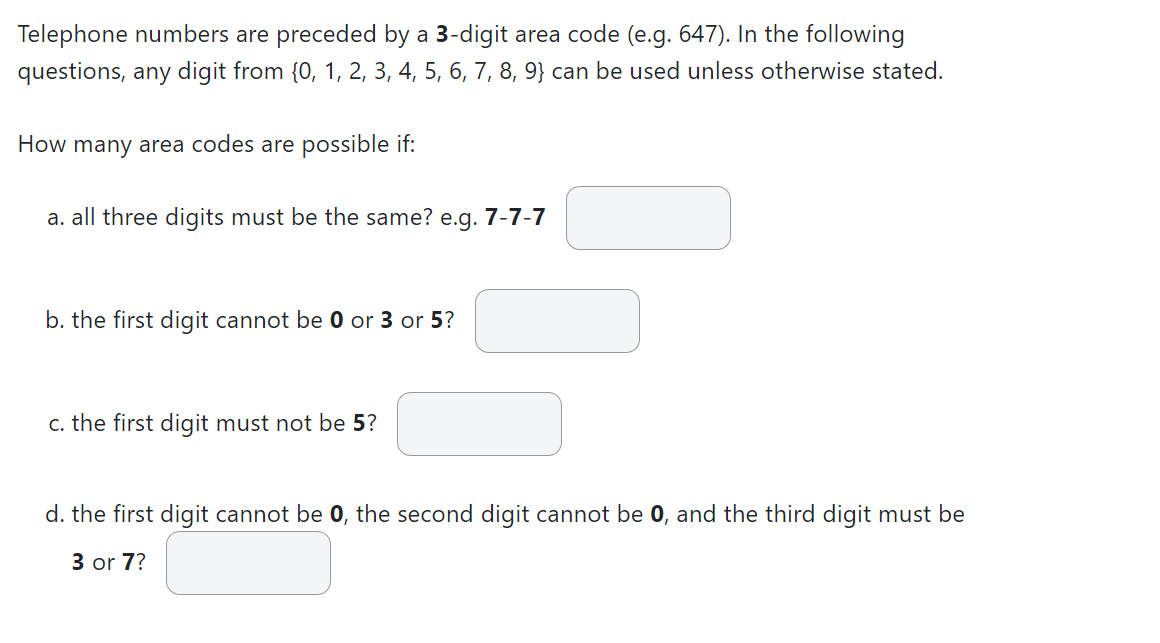 Solved Telephone numbers are preceded by a 3-digit area code | Chegg.com