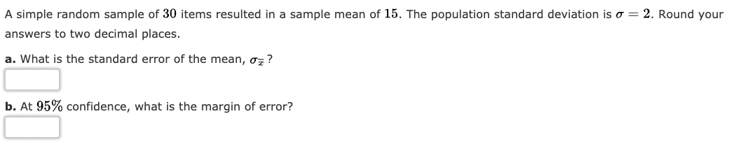 Solved A simple random sample of 30 items resulted in a | Chegg.com