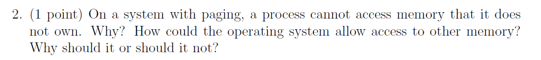 Solved 2 1 Point On A System With Paging A Process