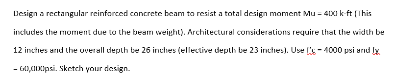 Solved Design a rectangular reinforced concrete beam to | Chegg.com