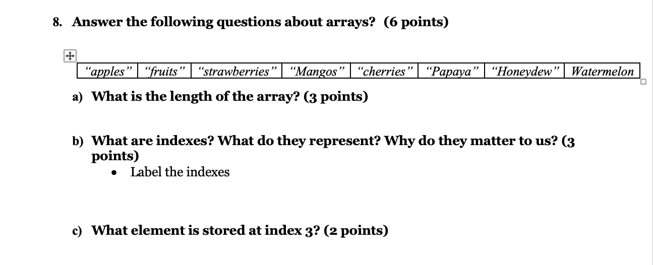 Solved 8. Answer the following questions about arrays? (6 | Chegg.com