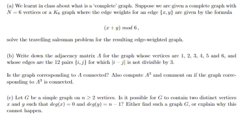 (a) We learnt in class about what is a 'complete' | Chegg.com