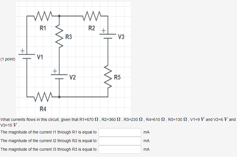 Solved R2 + SR3 V3 (1 point) - V1 m TL 12 R4 What currents | Chegg.com