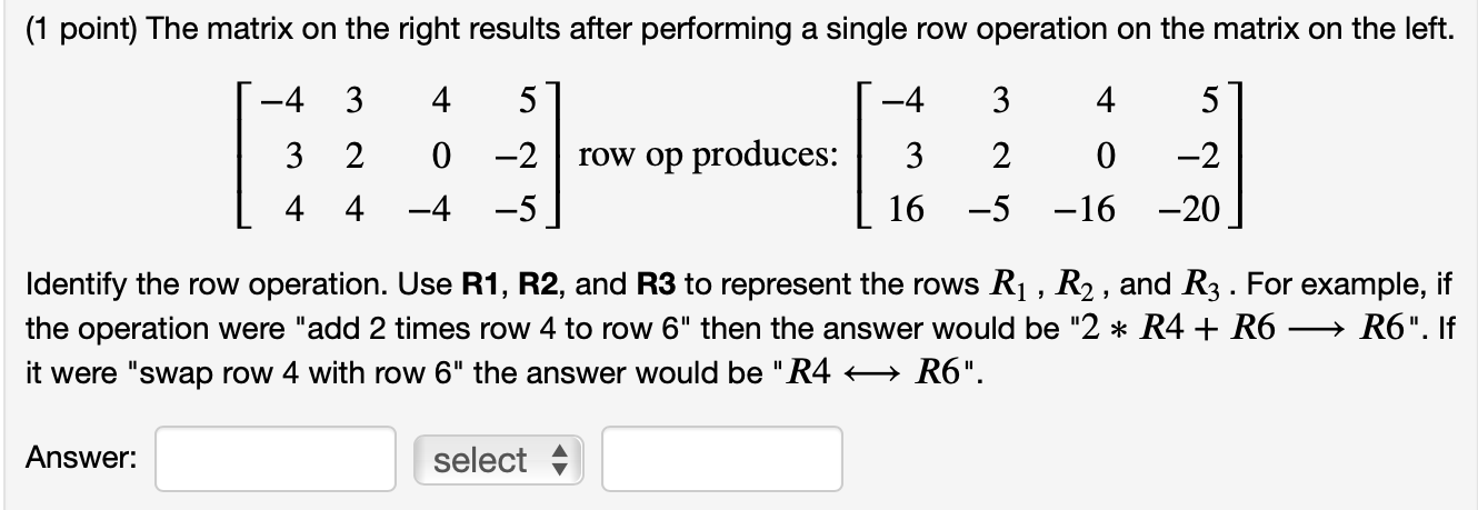 Solved (1 point) The matrix on the right results after | Chegg.com