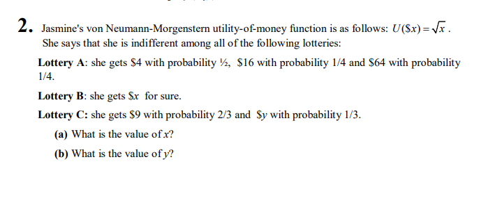 Solved 2. Jasmine's von Neumann-Morgenstern utility-of-money | Chegg.com
