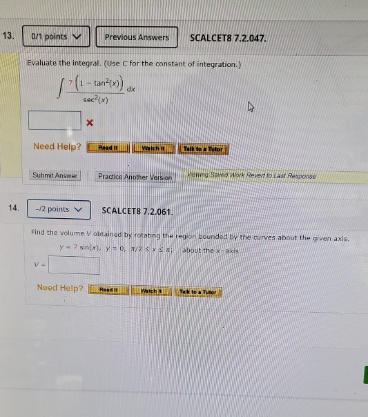 Solved 13. 0/1 points Previous Answers SCALCET8 7.2.047. | Chegg.com Solved 13. 0/1 points Previous Answers SCALCET8 7.2.047. | Chegg.com