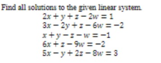 Solved Find all solutions to the given linear system | Chegg.com