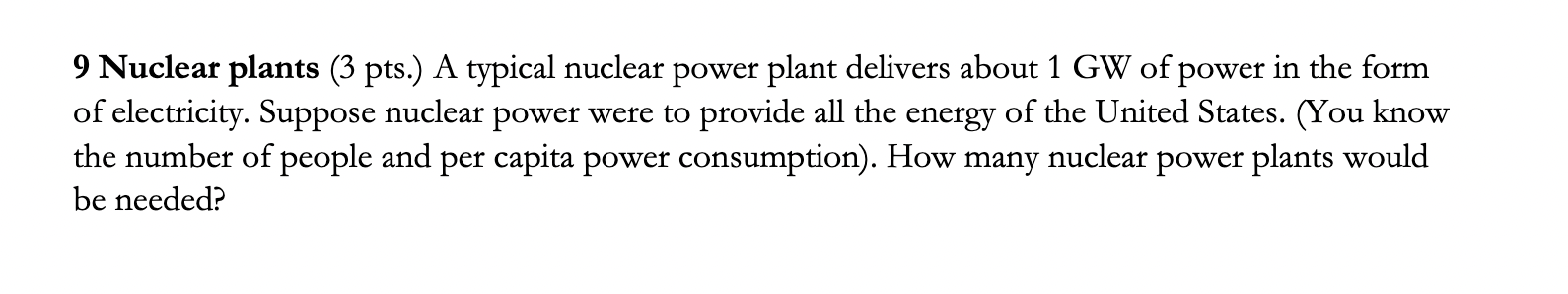 Solved 9 ﻿Nuclear plants (3 ﻿pts.) ﻿A typical nuclear power | Chegg.com