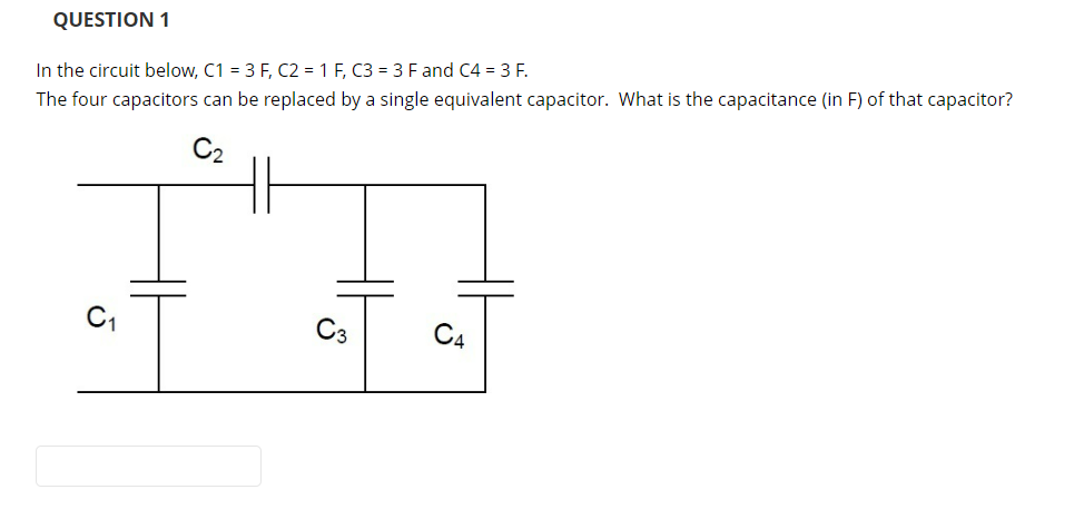 Solved In the circuit below, C1=3 F,C2=1 F,C3=3 F and C4=3 | Chegg.com