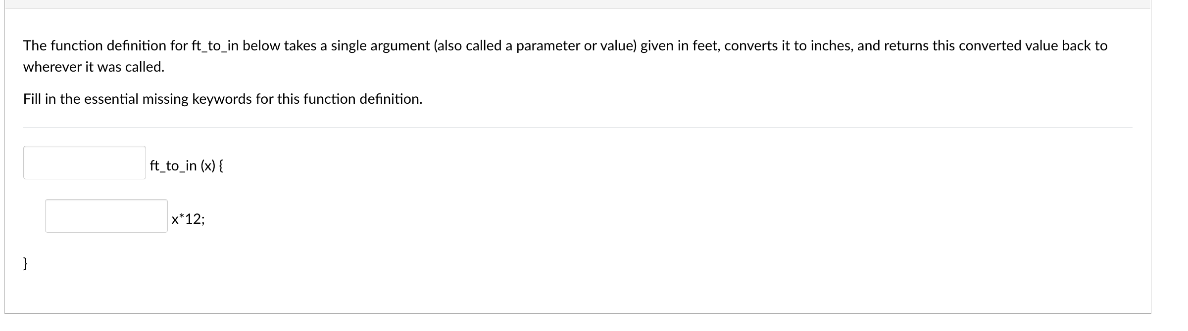 Solved The function definition for ft_to_in below takes a | Chegg.com