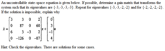 An uncontrollable state-space equation is given | Chegg.com