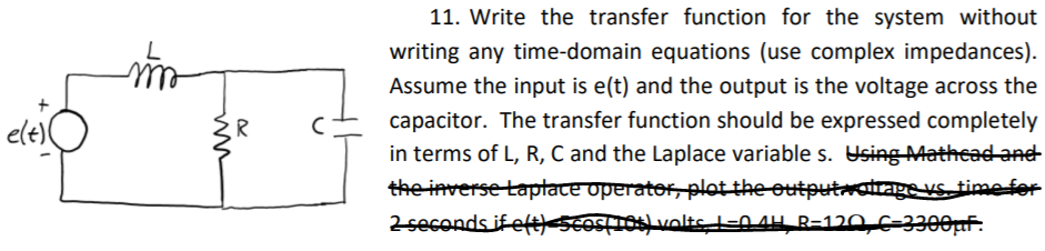 Solved 11. Write the transfer function for the system | Chegg.com