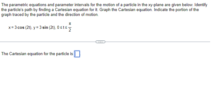 Solved The parametric equations and parameter intervals for | Chegg.com