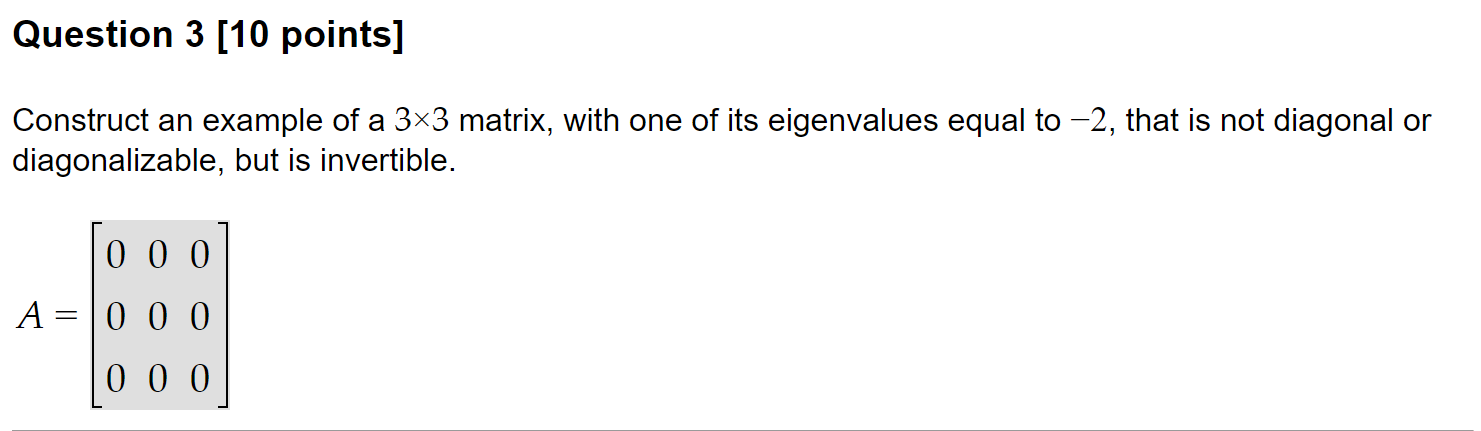 Solved Question 3 [10 points] Construct an example of a 3x3 | Chegg.com