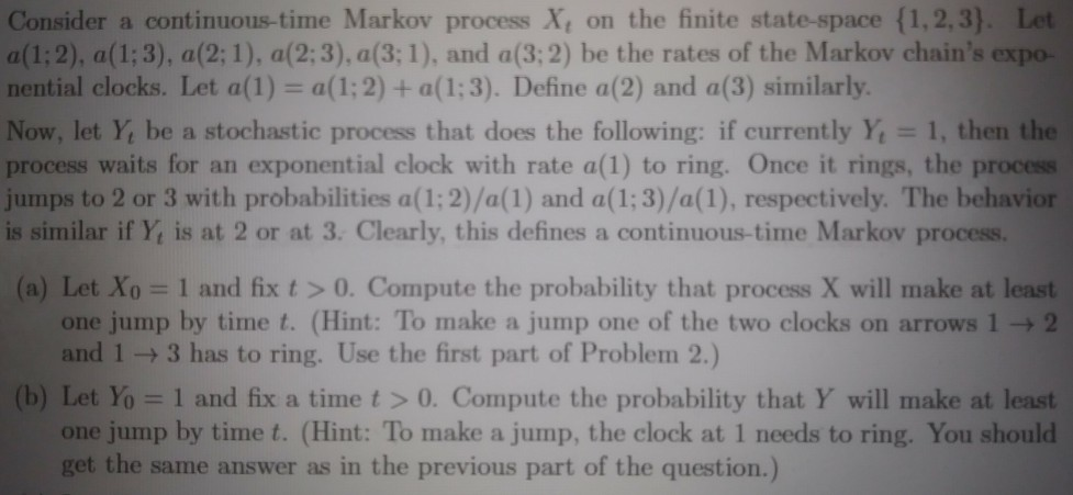 Consider a continuous-time Markov process Xt on the | Chegg.com
