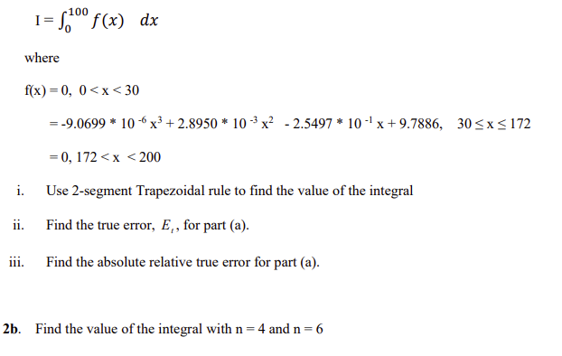 Solved 2a. Use 2-segment Trapezoidal rule to find the | Chegg.com