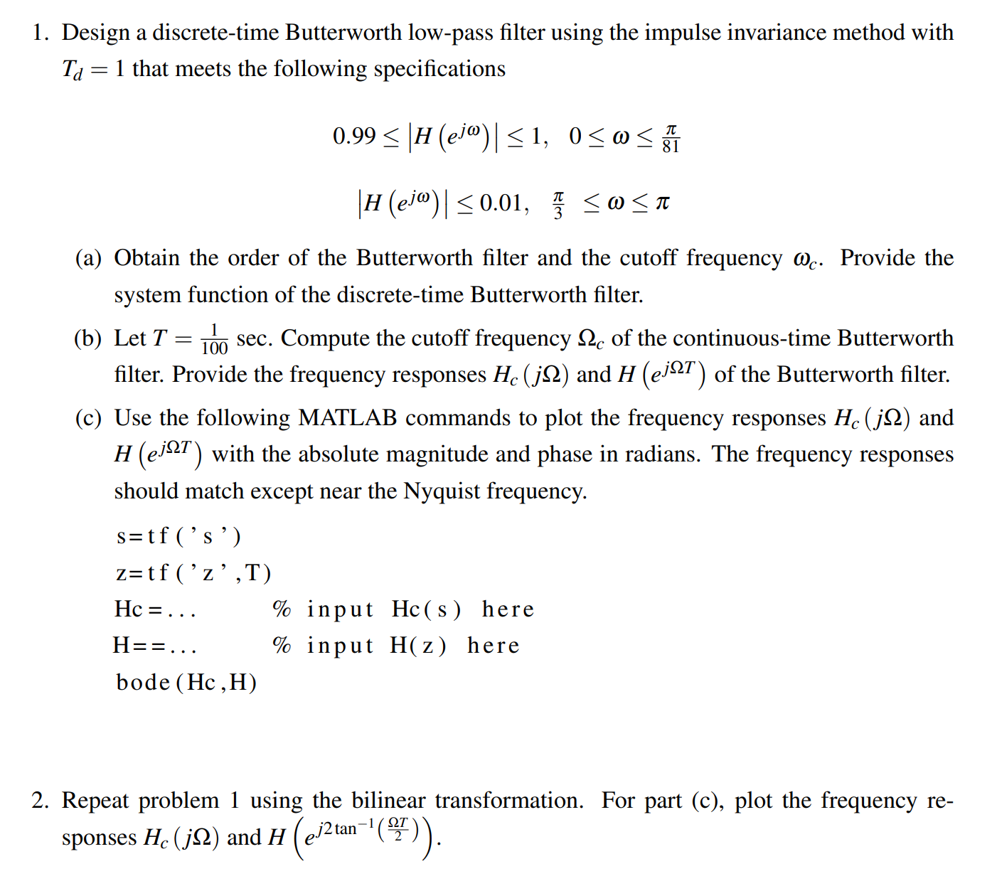 Solved 1. Design a discrete-time Butterworth low-pass filter | Chegg.com