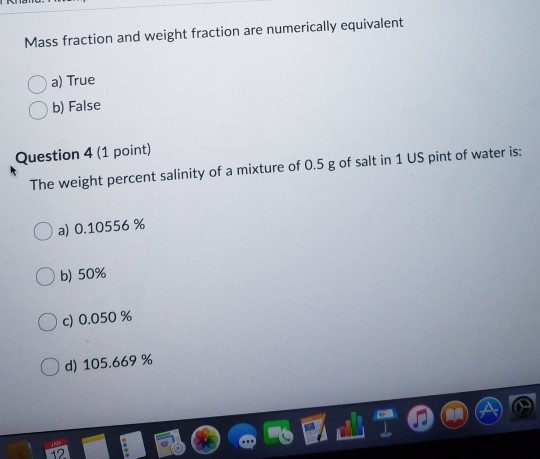 Solved Mass fraction and weight fraction are numerically | Chegg.com