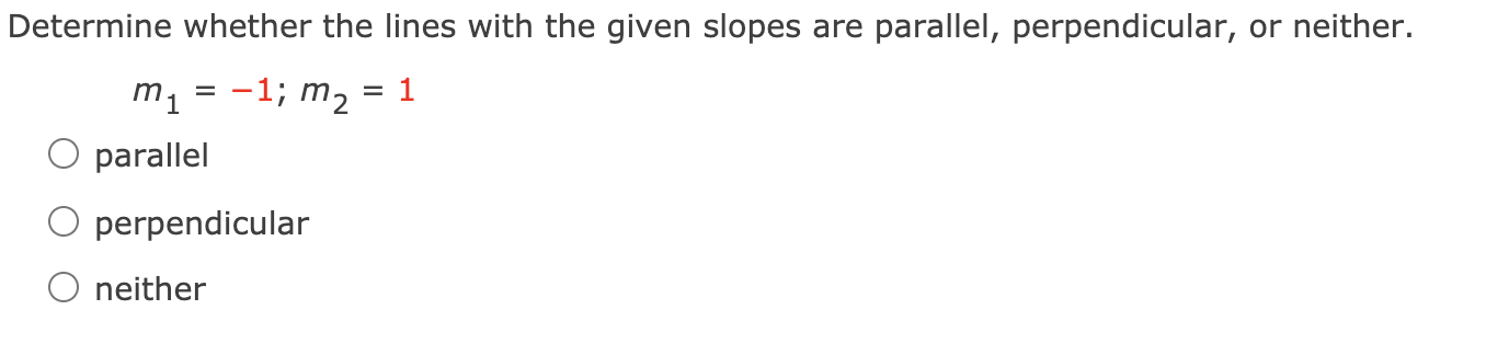 Solved mi Determine whether the lines with the given slopes | Chegg.com