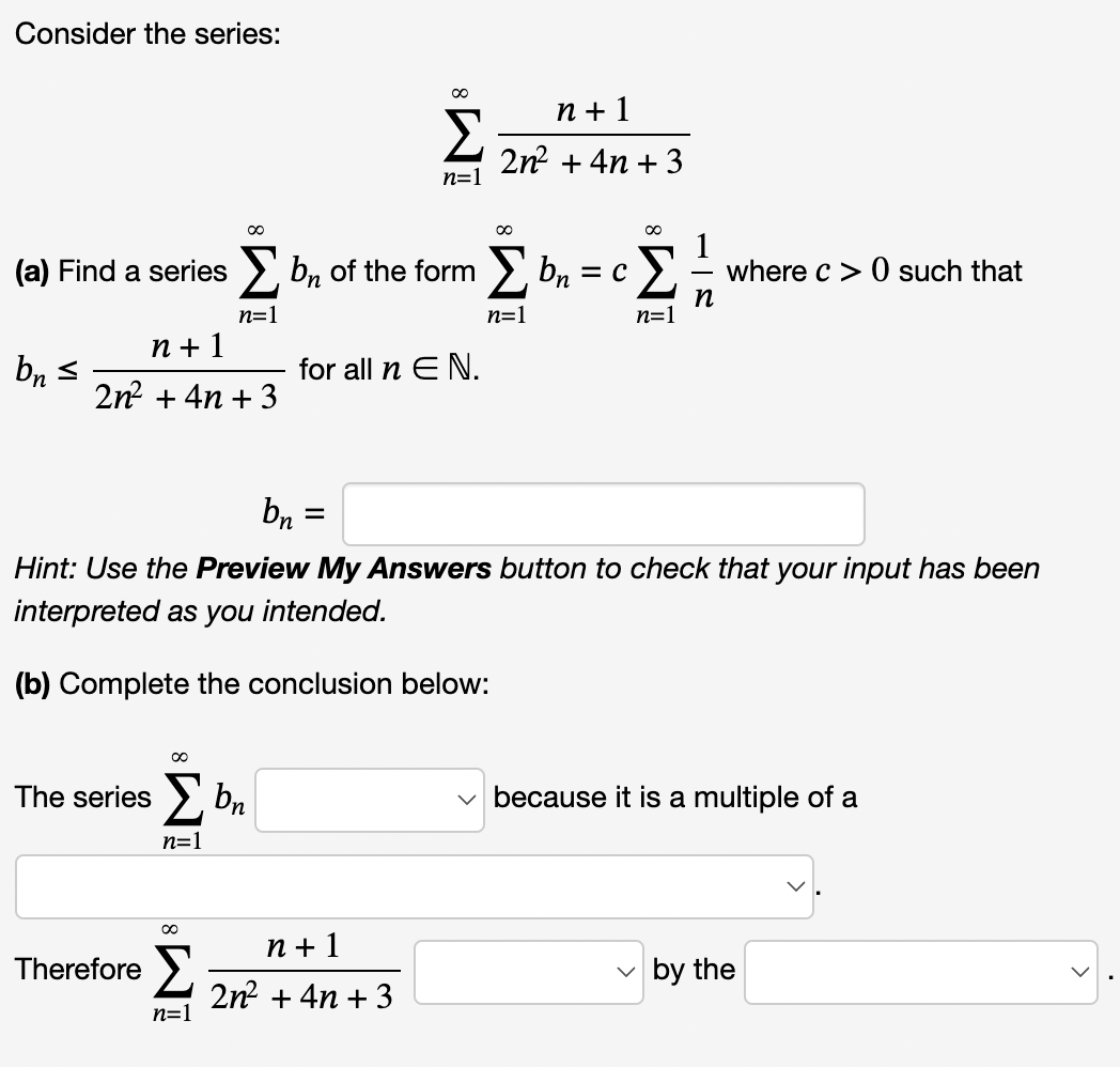Solved Consider the series:∑n=1∞n+12n2+4n+3(a) ﻿Find a | Chegg.com