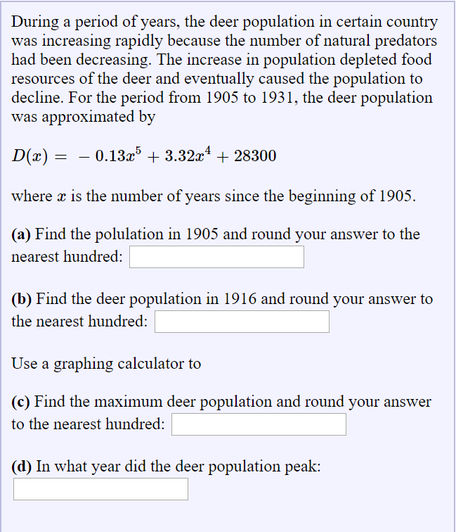Solved During a period of years, the deer population in | Chegg.com