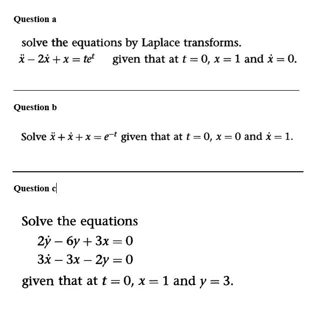 Solved Question a solve the equations by Laplace transforms. | Chegg.com