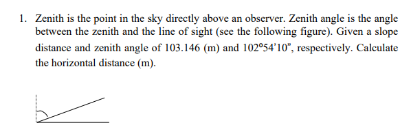 Solved 1. Zenith is the point in the sky directly above an | Chegg.com