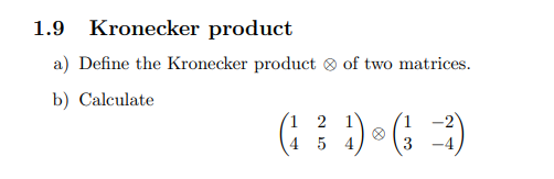 Solved 1 9 ﻿kronecker Producta ﻿define The Kronecker