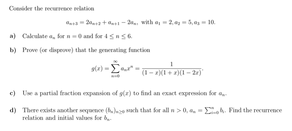Solved Consider the recurrence relation An+3 = 2an+2+ an+1 - | Chegg.com